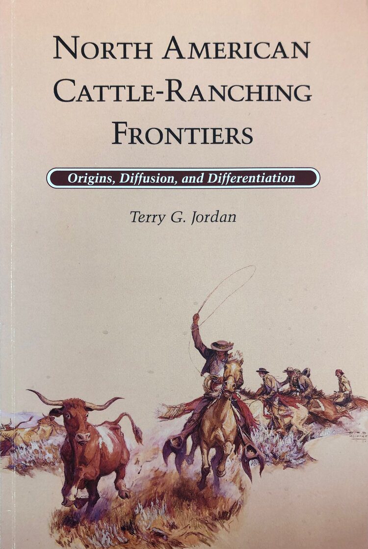 North American Cattle-Ranching Frontiers - Western Heritage Award ...