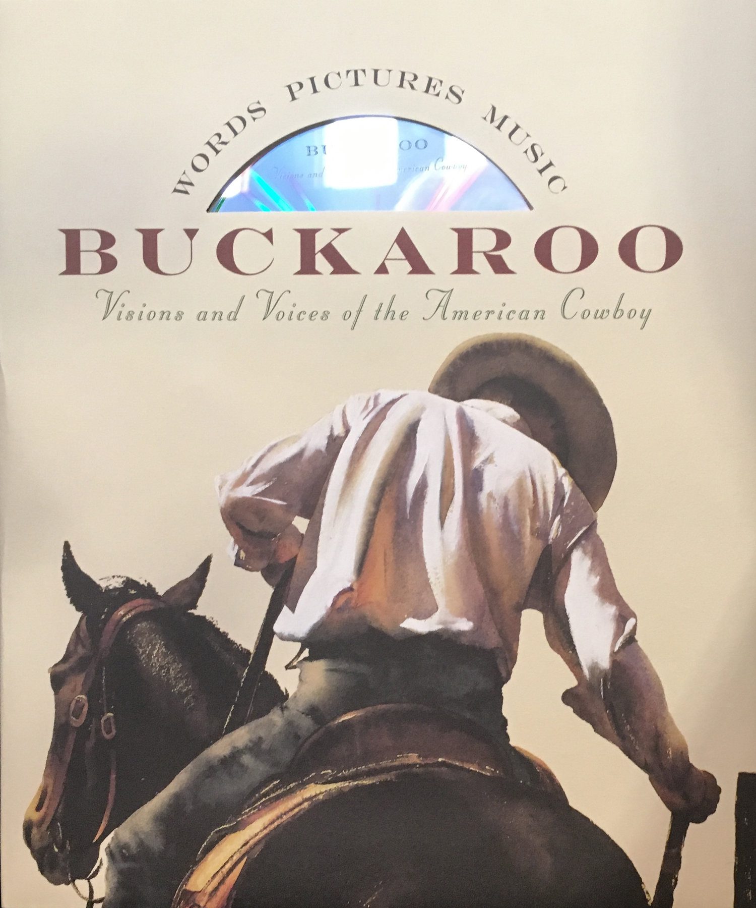 "Buckaroo: Visions and Voices of the American Cowboy - Western Heritage ...