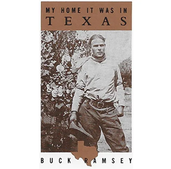 My Home It Was In Texas - Western Heritage Award Winner - National ...