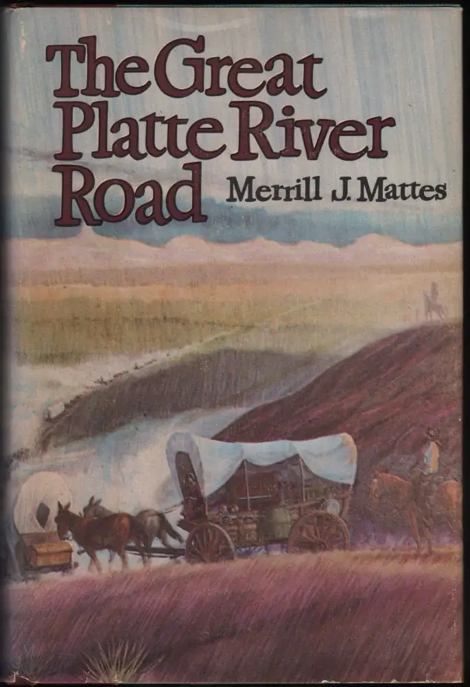 The Great Platte River Road - Western Heritage Award Winner - National ...