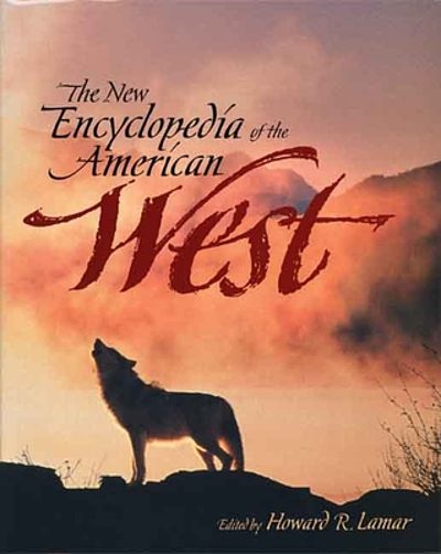 The New Encyclopedia of the American West - Western Heritage Award ...