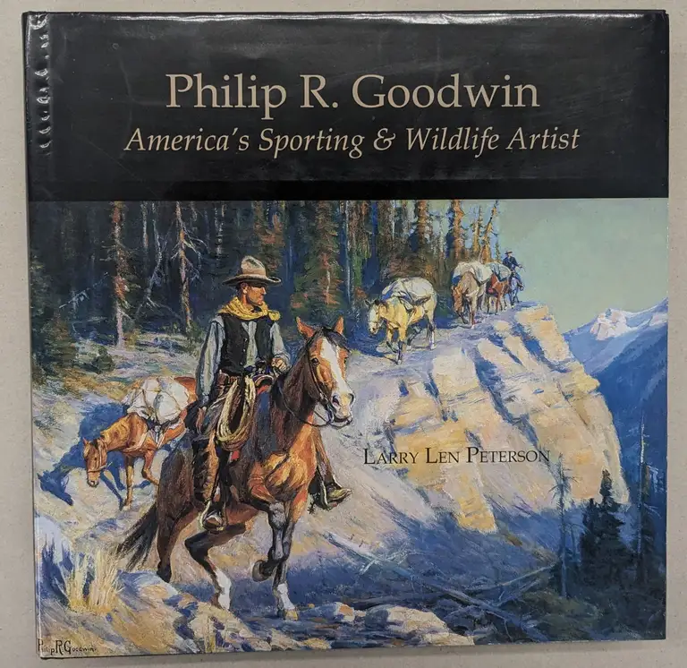 Philip R. Goodwin: America's Sporting and Wildlife Artist - Western ...