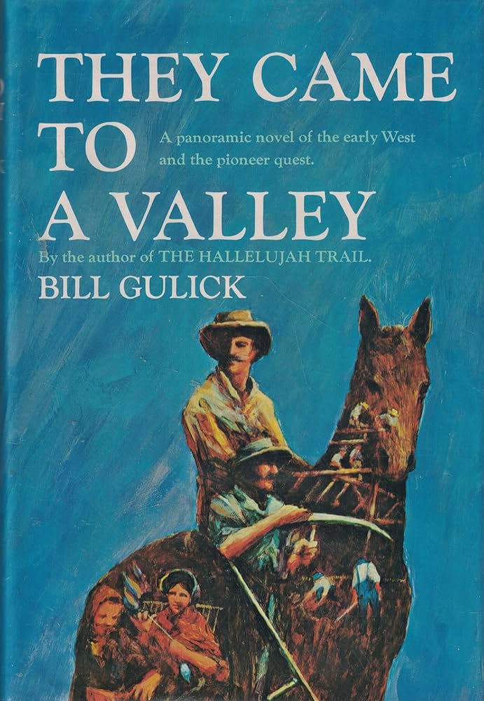 They Came to a Valley - Western Heritage Award Winner - National Cowboy ...