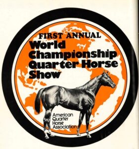 American Quarter Horse World Show: 50th Anniversary - National Cowboy ...