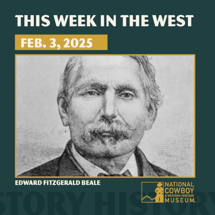 This Week in the West, Episode 14: Edward Fitzgerald Beale - National ...