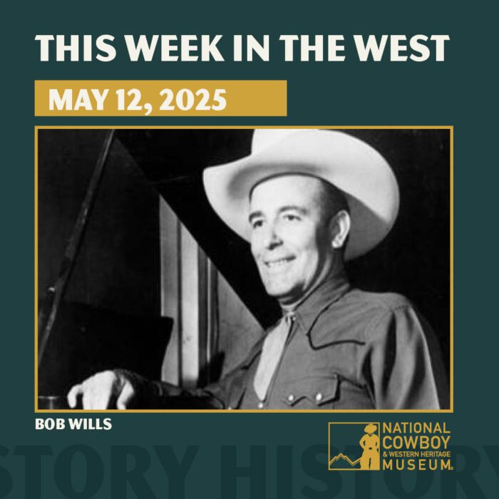 This Week in the West: Bob Wills - National Cowboy & Western Heritage ...