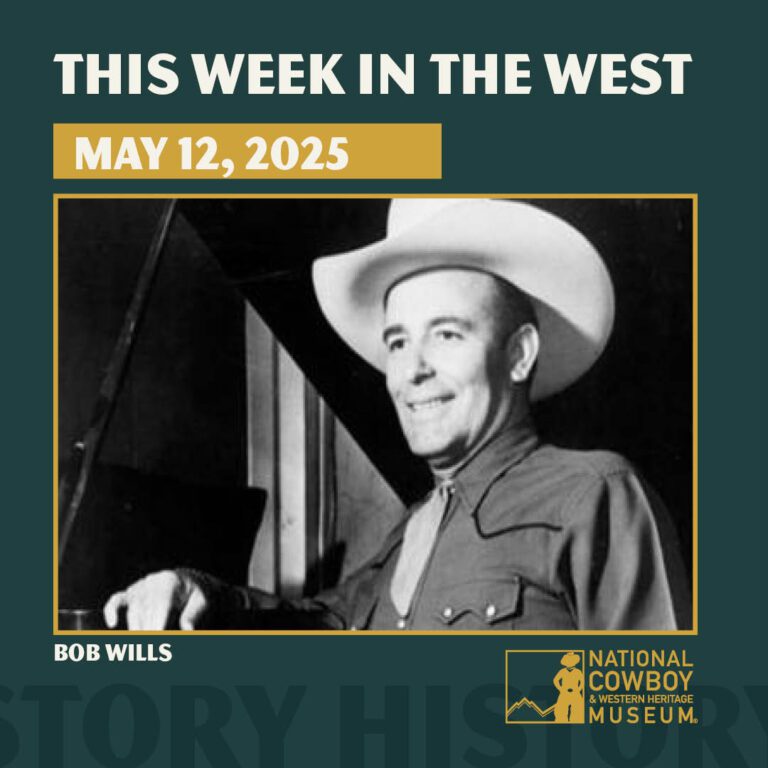 This Week in the West: Bob Wills - National Cowboy & Western Heritage ...